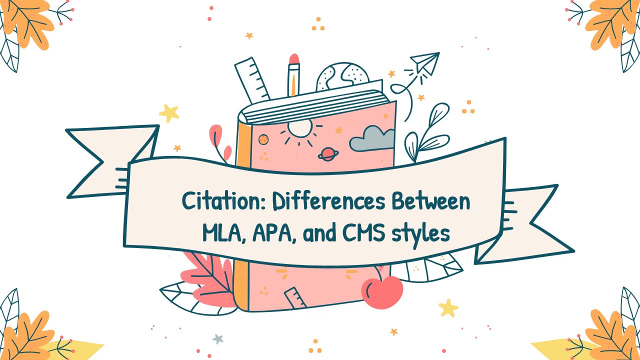 Citation: Differences Between MLA, APA, and CMS styles - YouTube