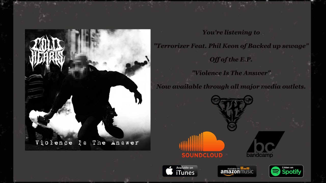 Cold Hearts - "Terrorizer Feat. Phil Keon of Backed Up Sewage" New E.P ...