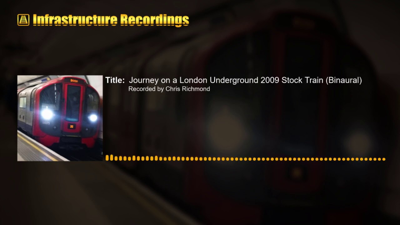 (Audio) Journey on a London Underground 2009 Stock Train (Binaural ...