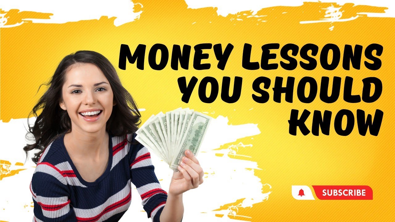 MOST IMPORTANT MONEY LESSONS YOU SHOULD LEARN | Make Money And Improve ...