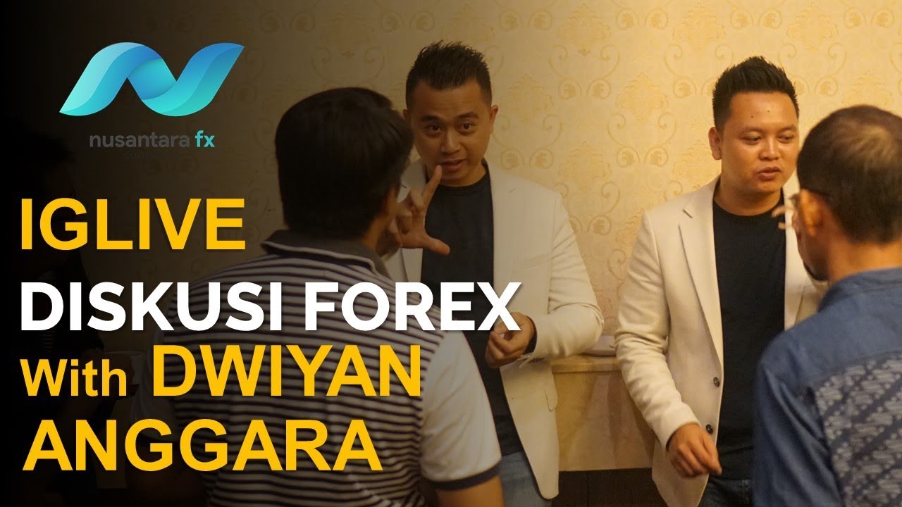 IGLIVE DISKUSI FOREX WITH DWIYAN ANGGARA - YouTube