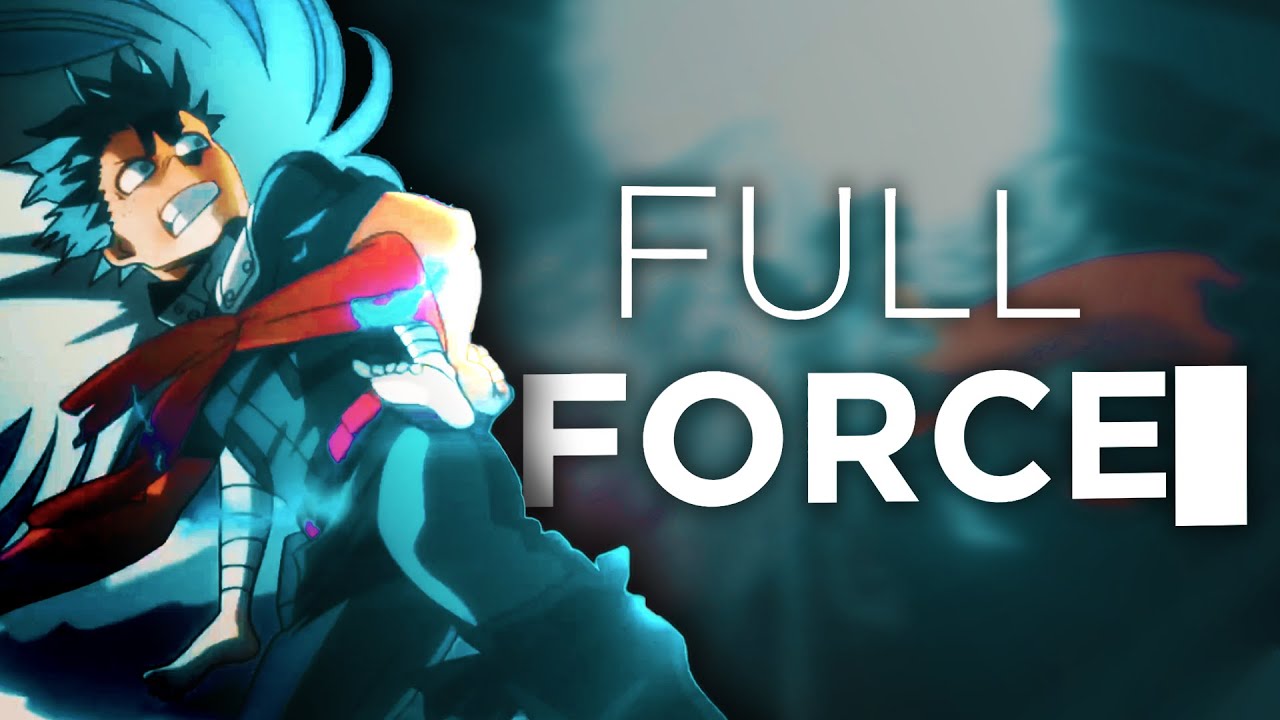 「FULL FORCE」 [My Hero Academia AMV loop] - YouTube