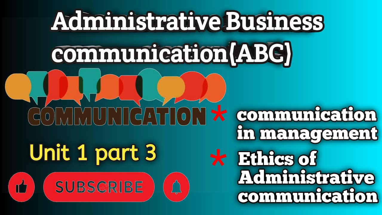 #Ethics in Administrative business communication/#ABC chapter 1 part 3 ...