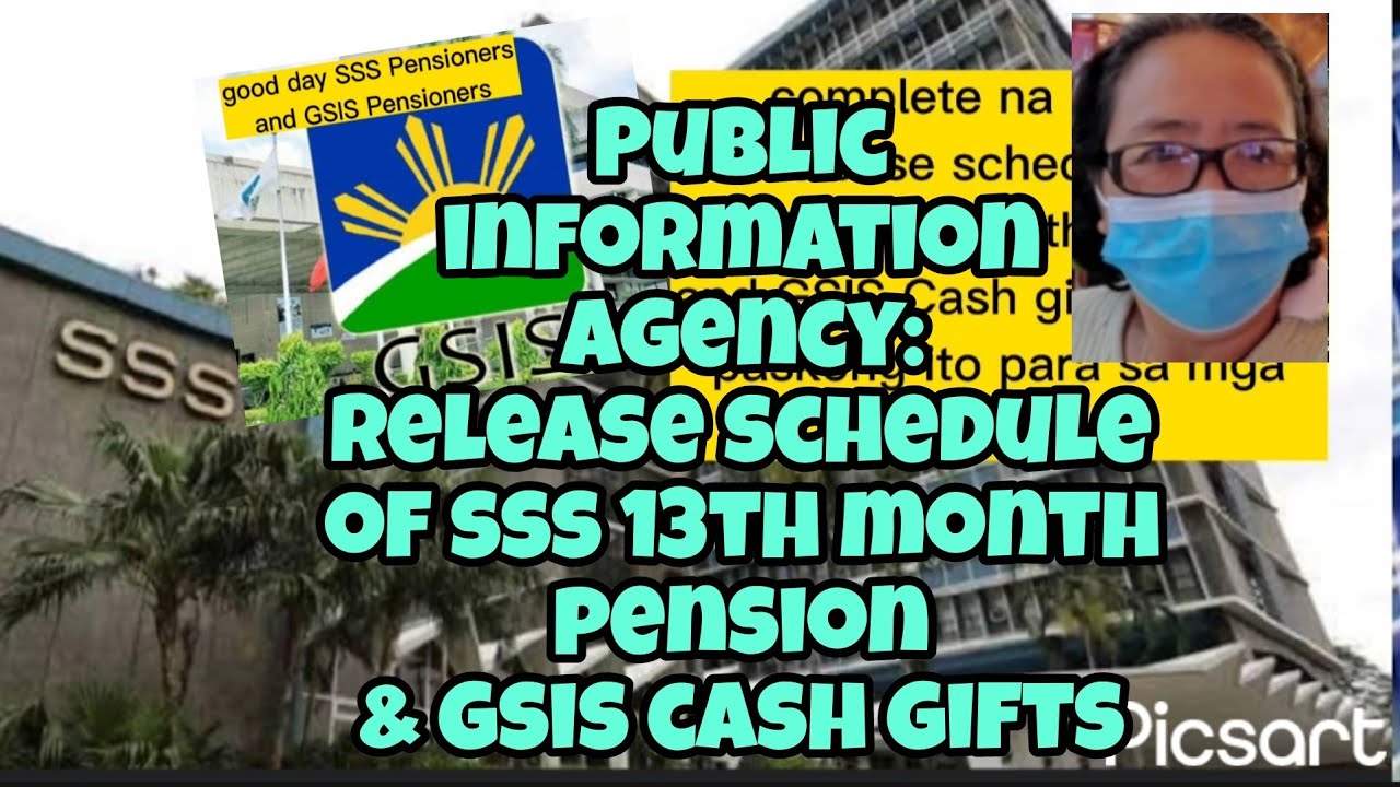 PIA: RELEASE SCHEDULE of SSS 13th month pension & GSIS Cash Gifts for ...