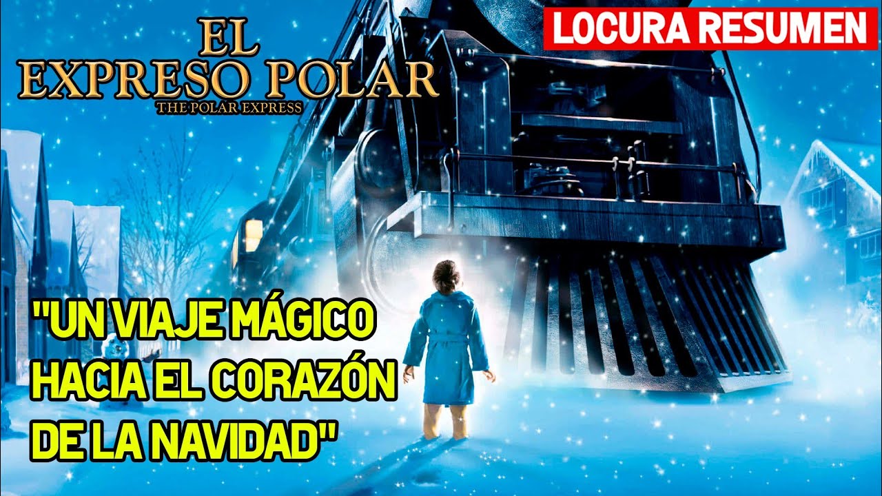 El Expreso Polar | Resumen & Reseña #LocuraResumen - YouTube