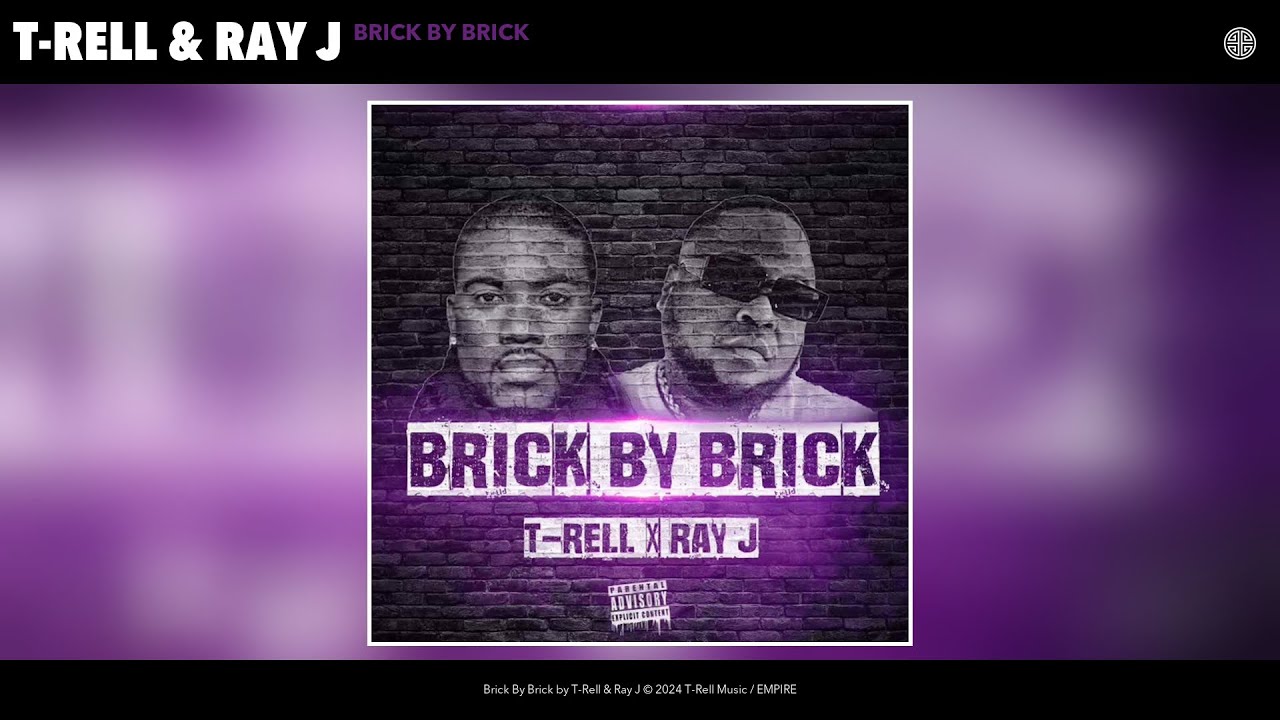 T-Rell & Ray J - Brick By Brick (Official Audio) - YouTube