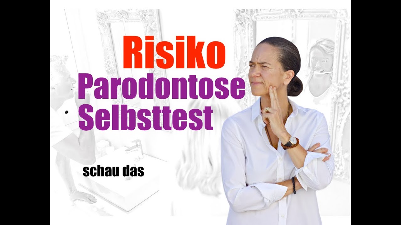 PARODONTOSE: Selbsttest: WORAN erkenne ich die GEFAHR selber - YouTube