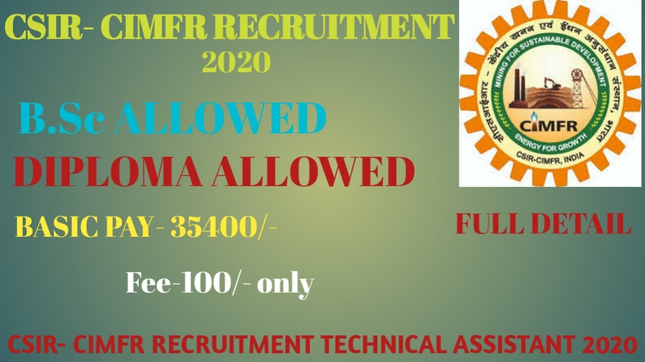 CSIR-CIMFR RECRUITMENT 2020 I CIMFR TECHNICAL ASSISTANT RECRUITMENT ...