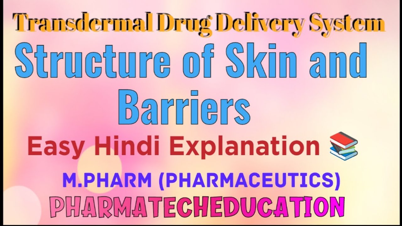 Structure of Skin & Barriers | TDDS | Pharmaceutics | PharmaTech ...