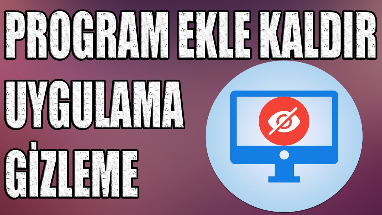 Tek Tıkla Uygulama Gizleme (Program ekle Kaldır) - YouTube