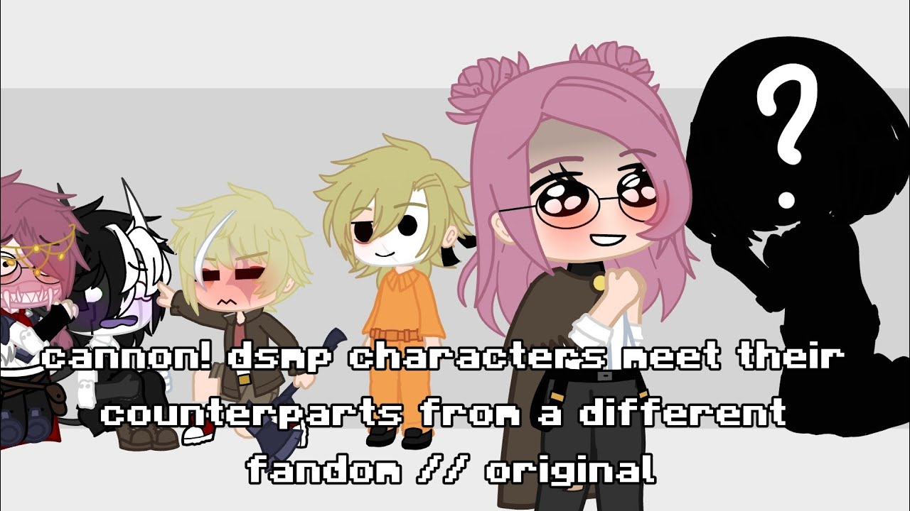 cannon! dsmp characters meet their counterparts from a different fandom ...
