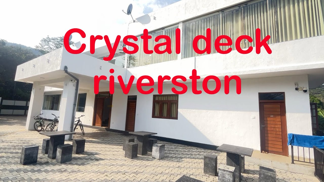 riverstone වල තියෙන ලස්සනම ලස්සන හොටෙල් එක-crystal deck riverston # ...