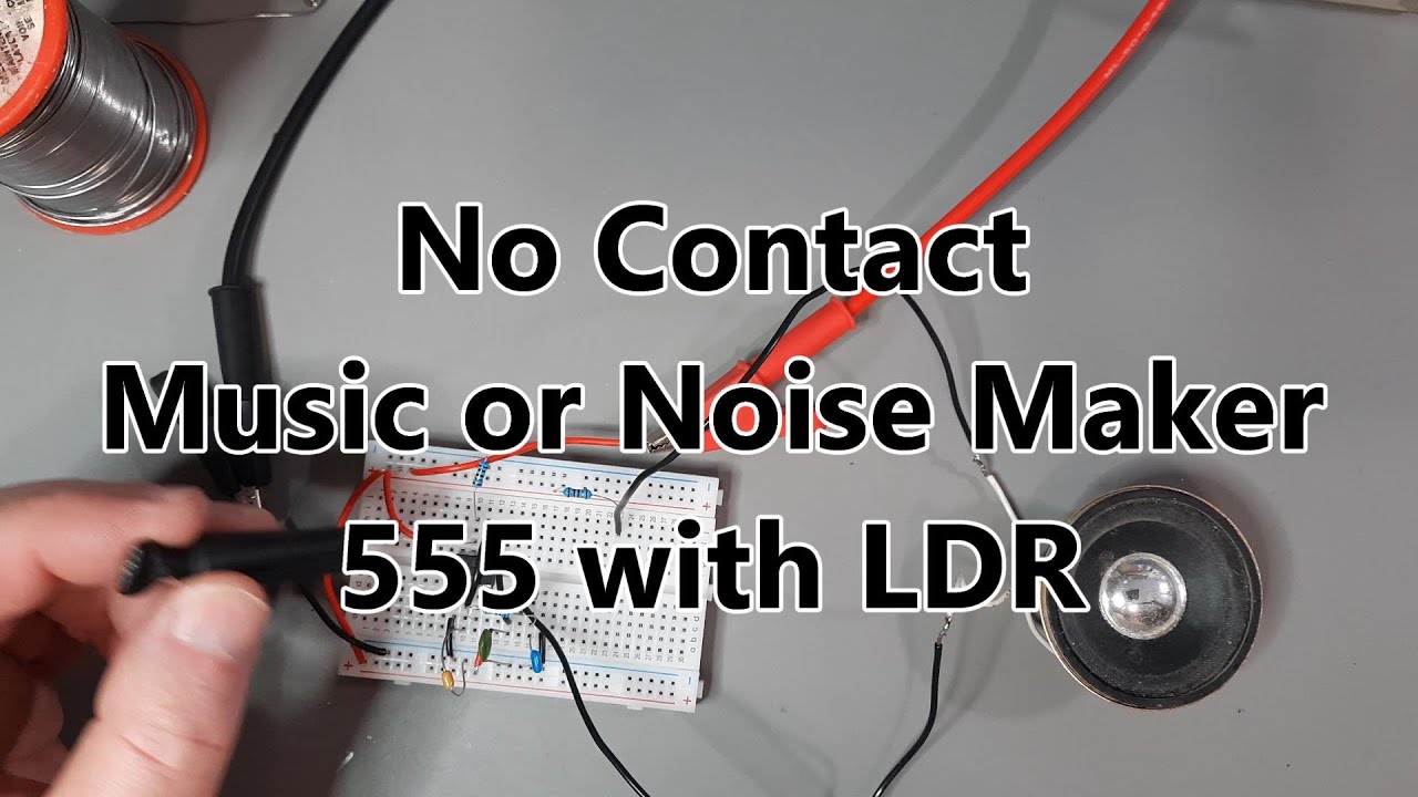 Music or Noise Maker 555 with LDR DIY - YouTube