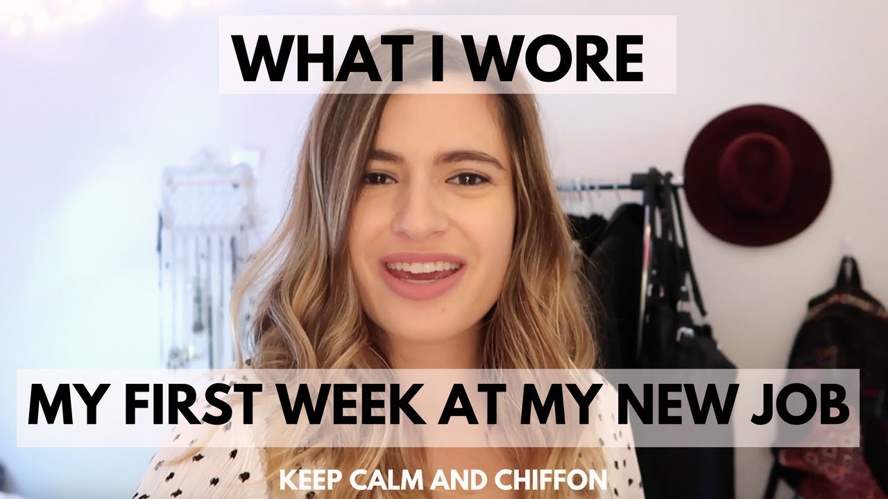 WHAT I WORE MY FIRST WEEK AT MY NEW JOB | KEEP CALM AND CHIFFON - YouTube