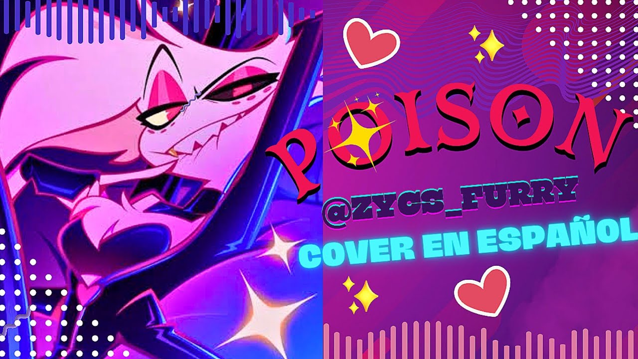 Poison - Hazbin hotel // Cover en español latino 💗Angel Dust💗 - YouTube