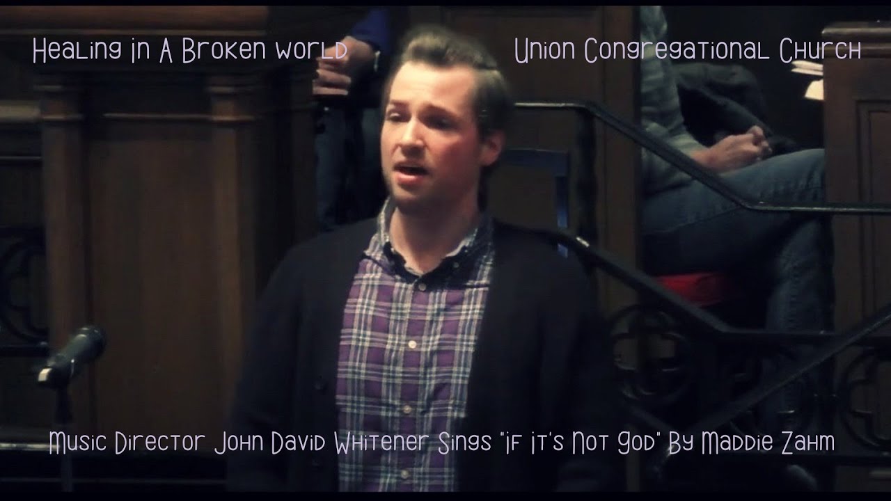 "If It's Not God" By Maddie Zahm; Vocal: John David Whitener, Piano ...