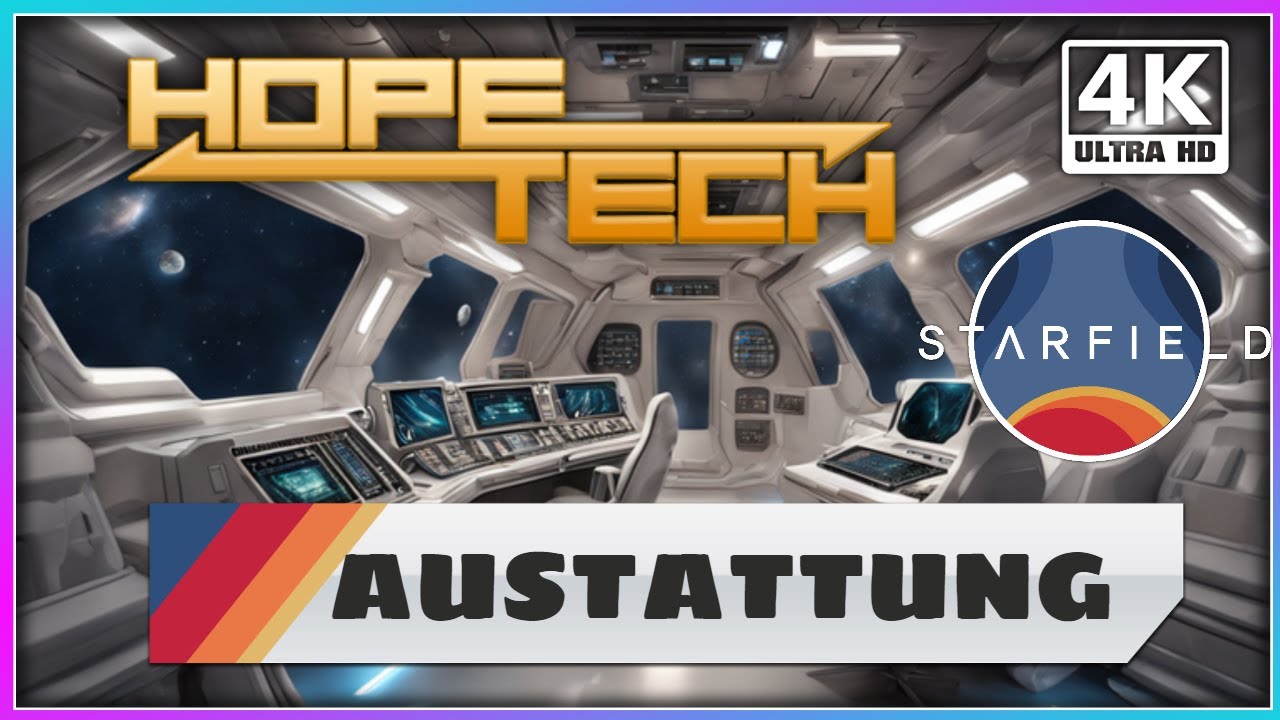 🚀 Wohnmodule - HOPE TECH - Innenbereich Austattung - Starfield 4K - YouTube