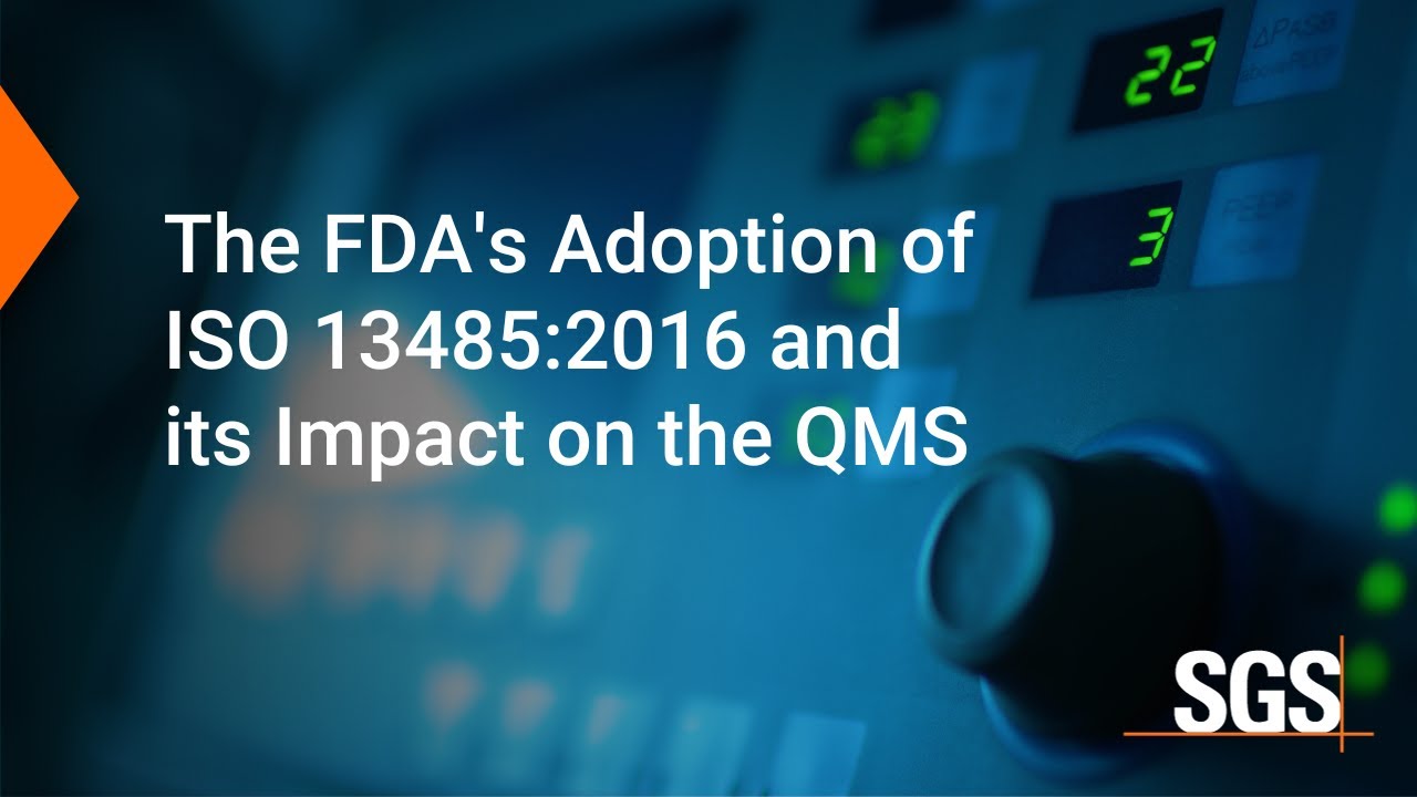 The FDA's Adoption of ISO 13485:2016 and its Impact on the QMS - YouTube