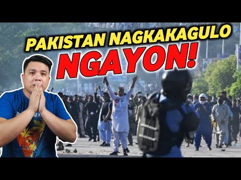 PAKISTAN NAGKAKAGULO NGAYON! ANONG NANGYARI? - YouTube