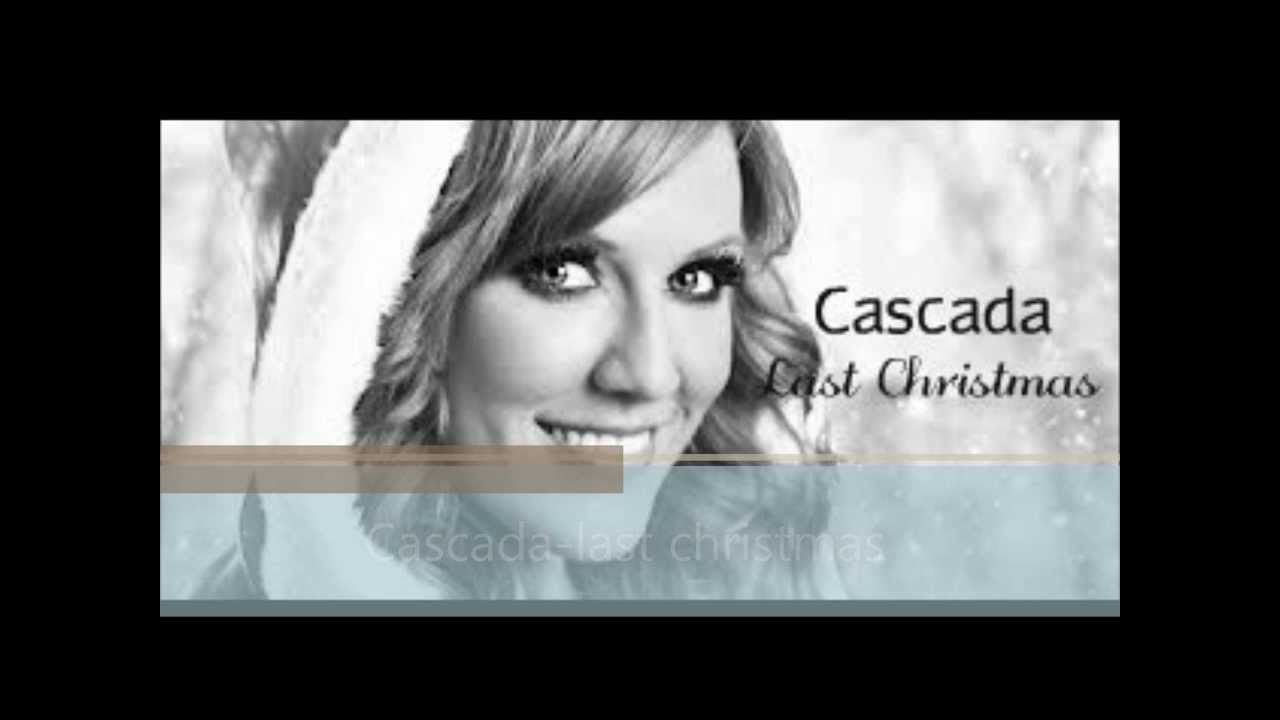 Cascada Last Christmas Lyrics YouTube cascada-last-christmas-lyrics-youtube