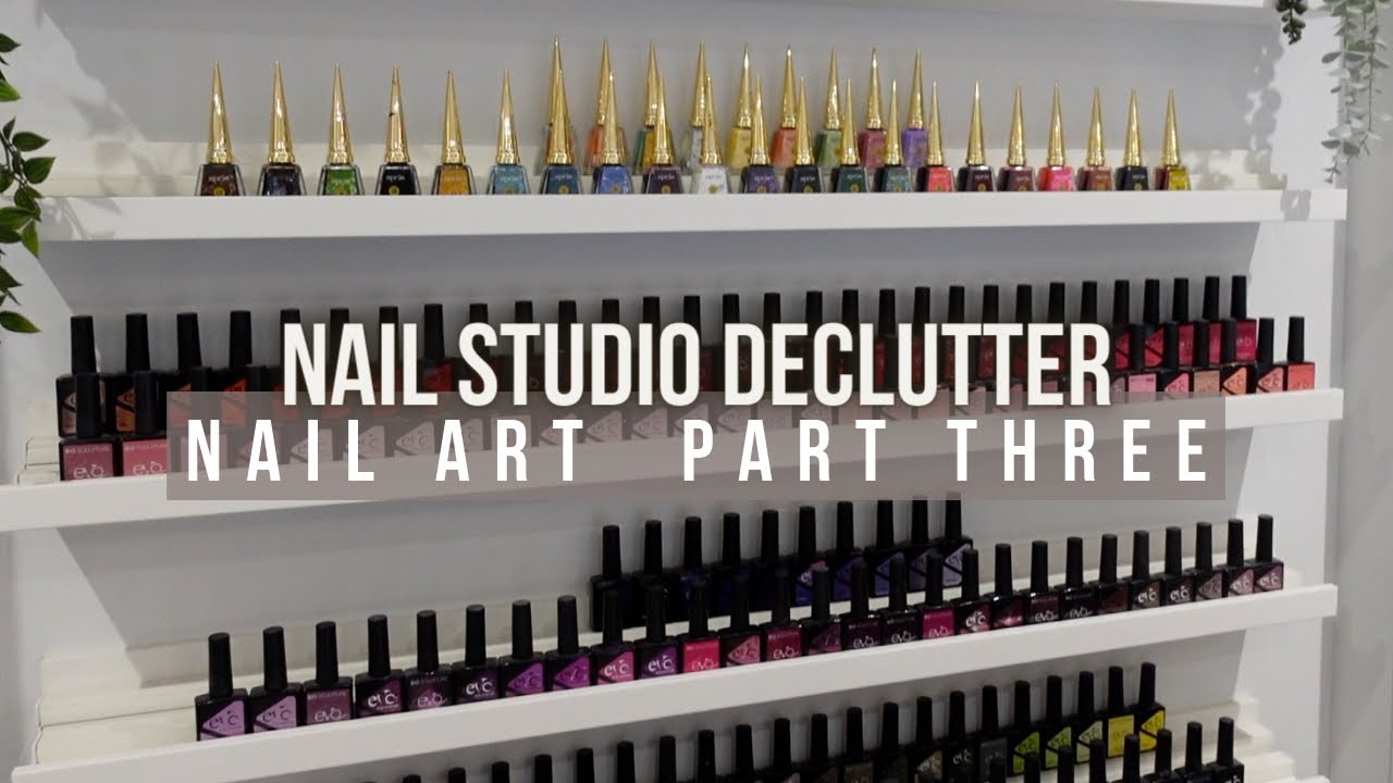 NAIL STUDIO DECLUTTER | Part Three - YouTube