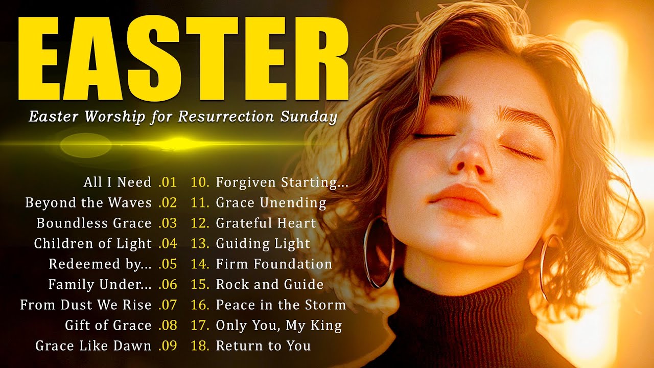 He is Alive! Glorious Easter Worship Songs 2025 🌿 Peaceful Worship Music for Resurrection Sunday ...