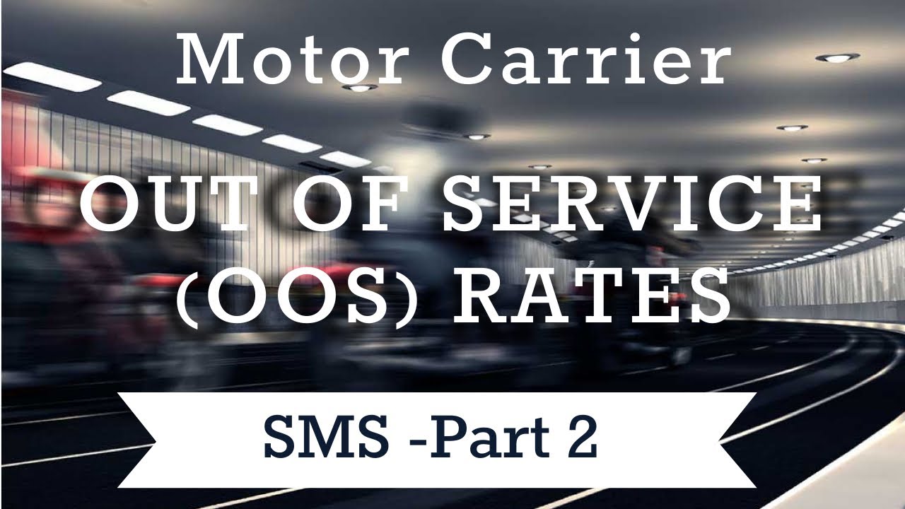 FMCSA Out of Service (OOS) Rates, what are they and how do they affect ...