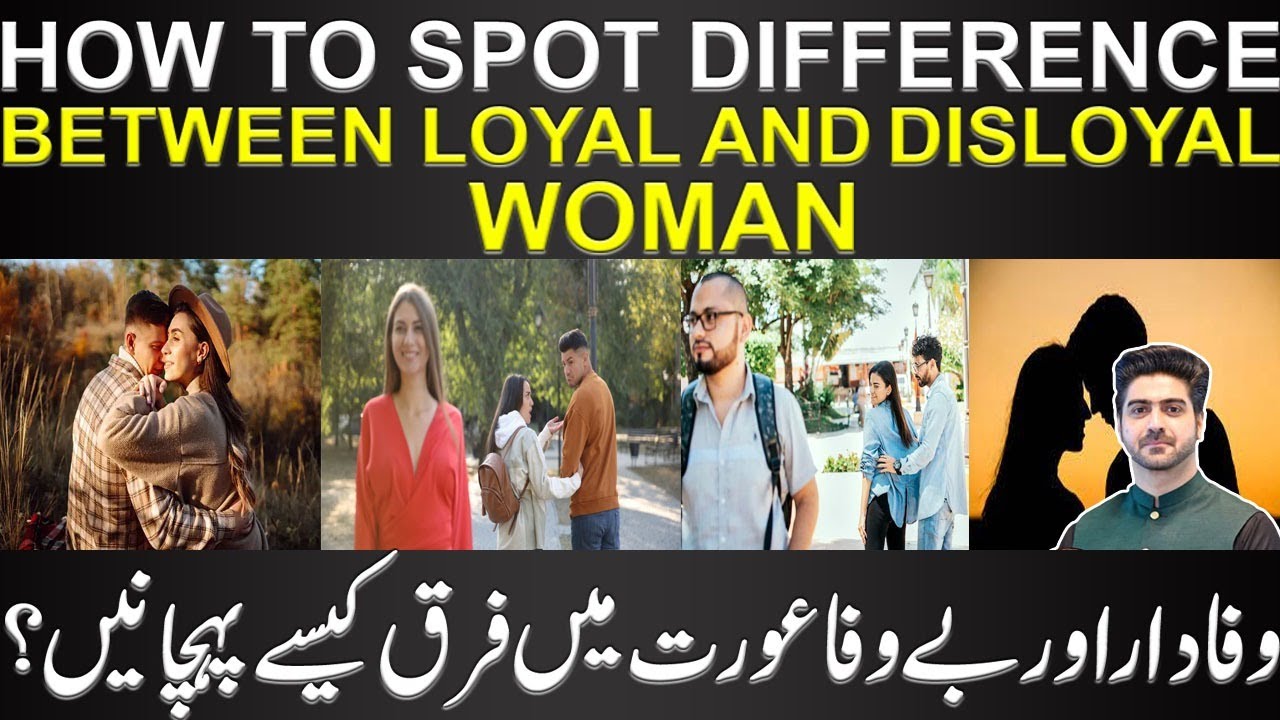 What's the Difference Between Loyal and Disloyal Women? |Details by ...