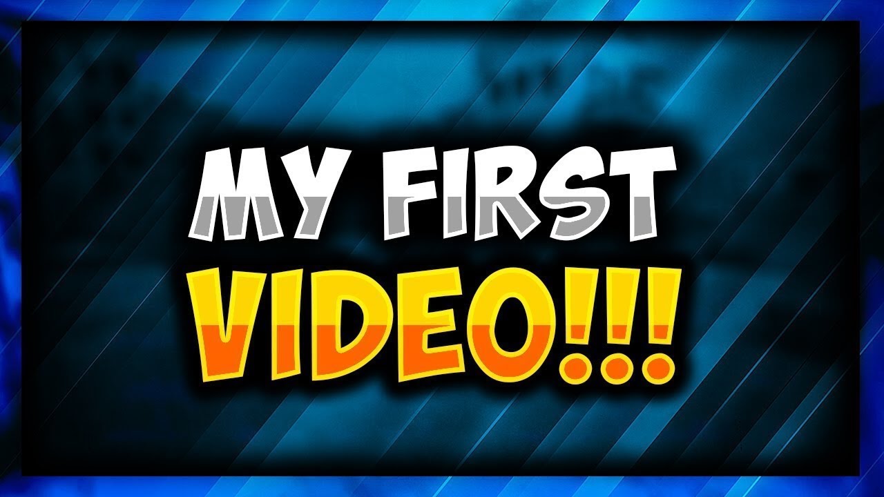 MY FIRST VIDEO EVER «MUST WATCH» - YouTube