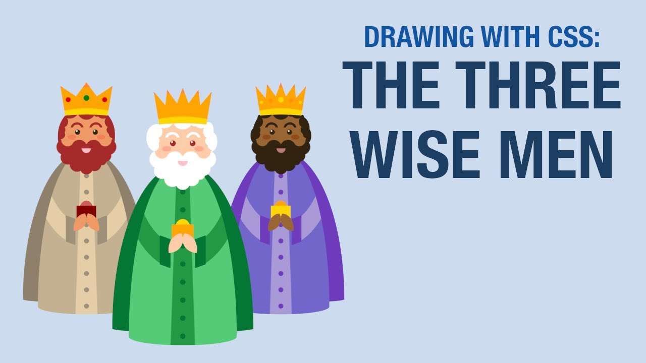 Drawing the Three Kings with CSS - YouTube