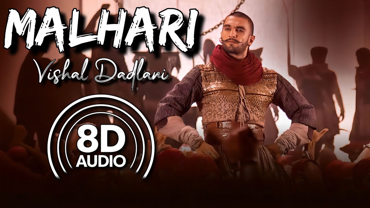 Malhari - 8D Audio || Bajirao Mastani || Ranveer Singh || Vishal ...