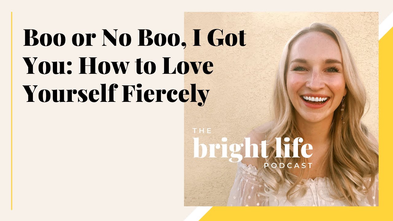 Boo of No Boo, I Got You: How to Love Yourself Fiercely - YouTube