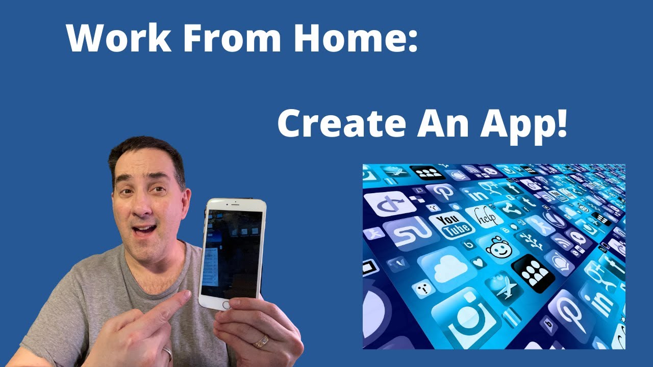 Work from Home: Create an App - YouTube