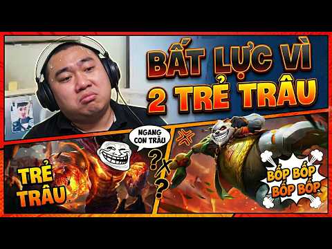 BỐP BỐP BẤT LỰC KHI GẶP 2 TRẺ TRÂU ĐI RANK ĐẦU MÙA
