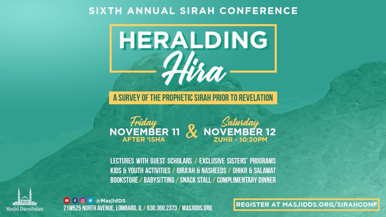 DarusSalam's Sixth Annual Sirah Conference | Heralding Hira | Day 1 ...
