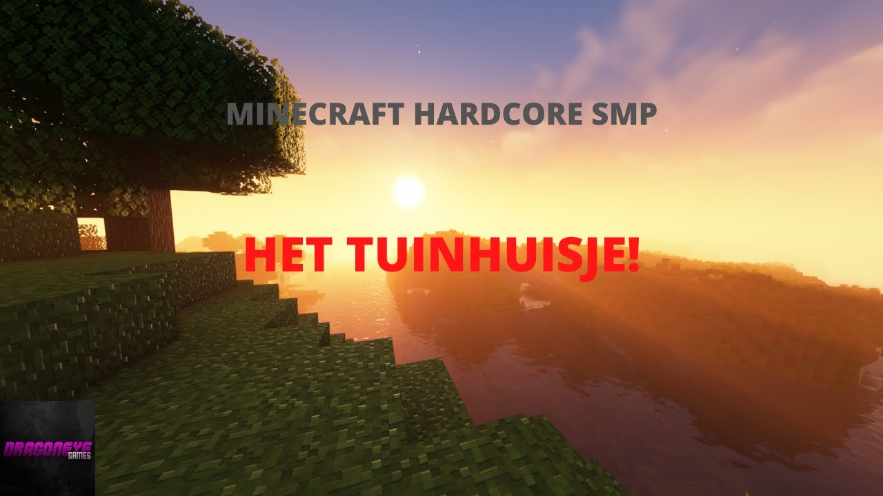 MINECRAFT HARDCORE SMP #3 HET TUINHUISJE! - YouTube