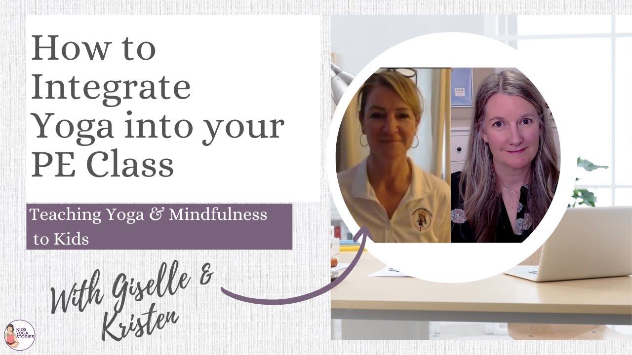 Integrating Yoga into PE: Tips and Strategies for PE Teachers - a Kids ...