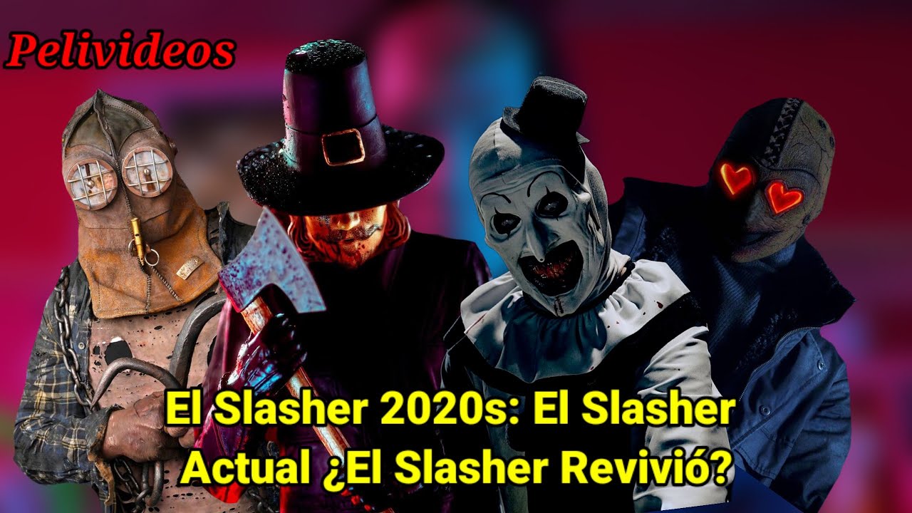 Los Mejores Slashers Modernos Del 2020s | Pelivideos Oficial - YouTube