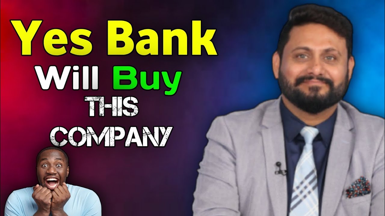 Yes Bank Deal | Yes Bank Share Latest News Today | Yes Bank Share ...