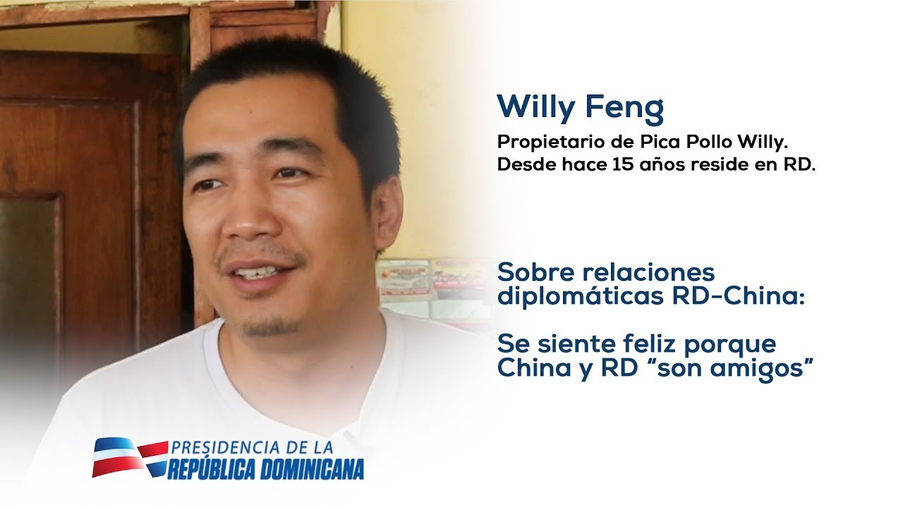 Willy Feng, propietario de Pica Pollo Willy, sobre relaciones RD - RP ...