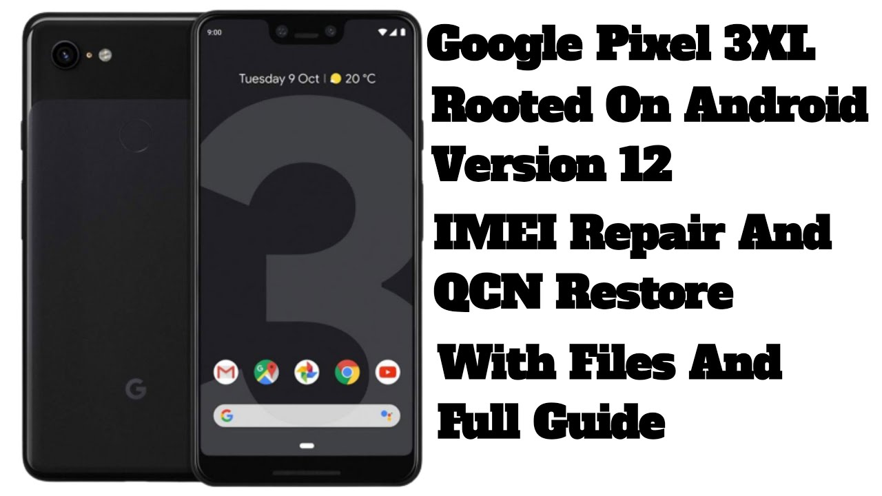 How To Root, Repair IMEI, and Restore QCN on Google Pixel 3XL - YouTube