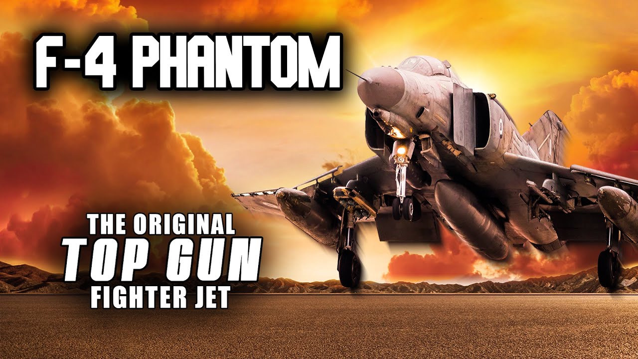 F4 Phantom: The Original Top Fun Fighter Jet | Full-Length Documentary ...