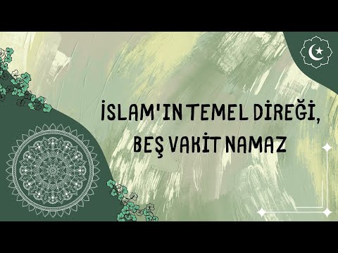 İslam'ın Temel Direği, Beş Vakit Namaz