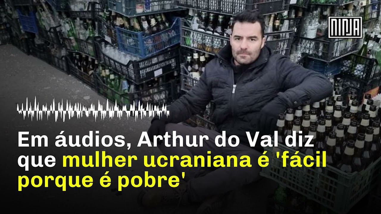 Arthur do Val, o Mamãe Falei, diz em áudio vazado que mulher da Ucrânia ...