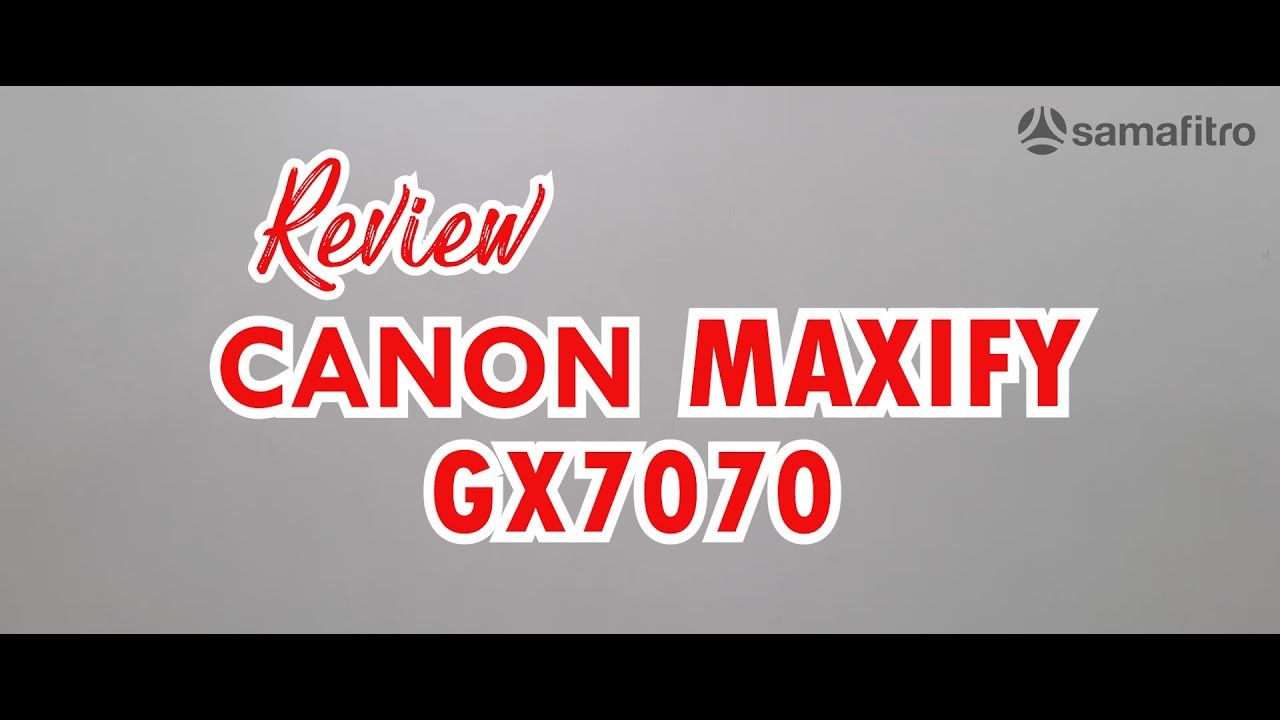 Canon Maxify GX7070 | INKJET EFFICIENT PRINTER - YouTube