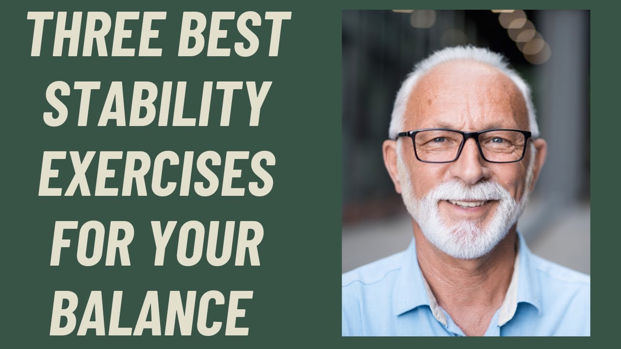 Seniors: 3 Best Stability exercies to regain balance - YouTube