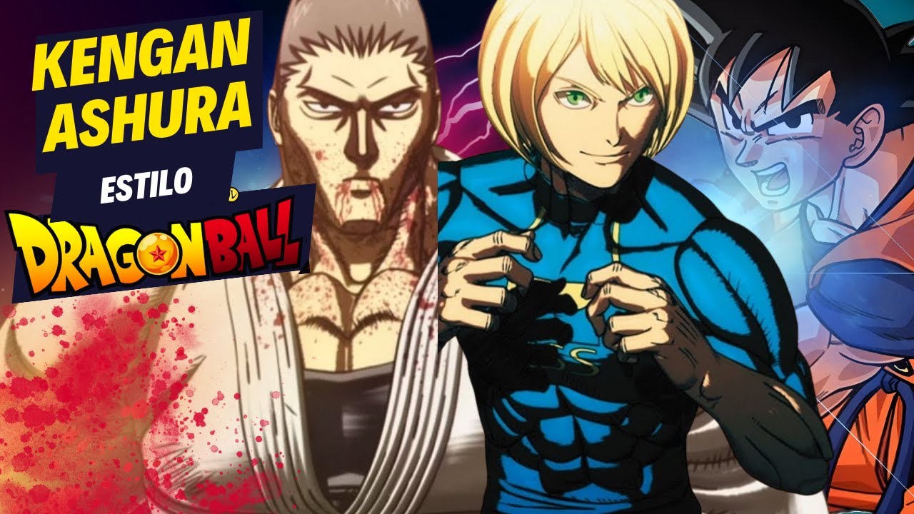 😈KENGAN ASHURA estilo DRAGON BALL- COSMO VS AKOYA - YouTube