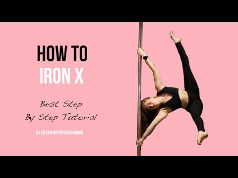 How to Iron X I Iron X Pole Dance Tutorial for Advanced Level I Pole ...