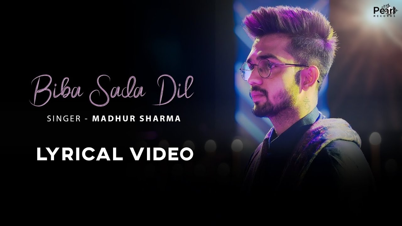Biba - (Lyrical Video) - @MadhurSharmaMusic | @PearlRecords - YouTube