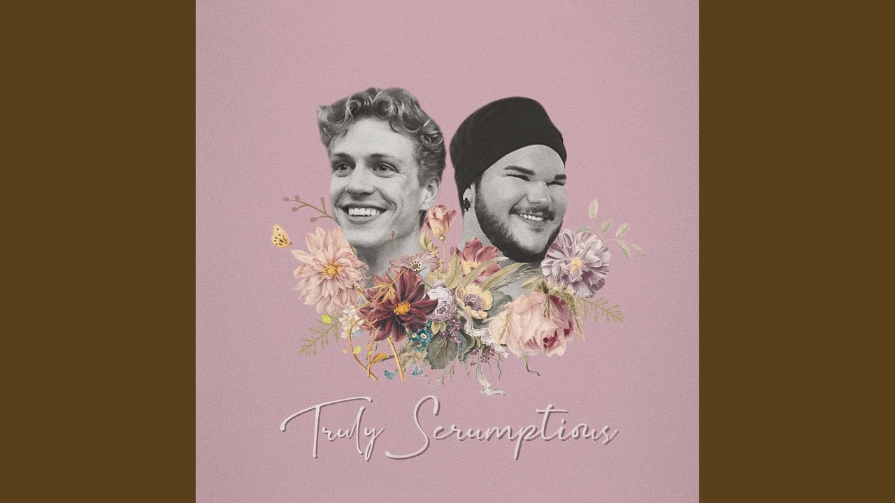 Truly Scrumptious - YouTube